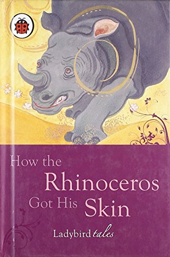 How The Rhinoceros Got His Skin (9781409301844) – Bookshop.sg