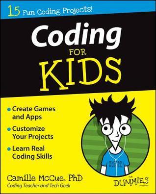Coding For Kids For Dummies by Camille McCue (9781118940327) – Bookshop.sg