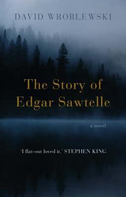 The Story of Edgar Sawtelle by David Wroblewski (9780007265022 ...