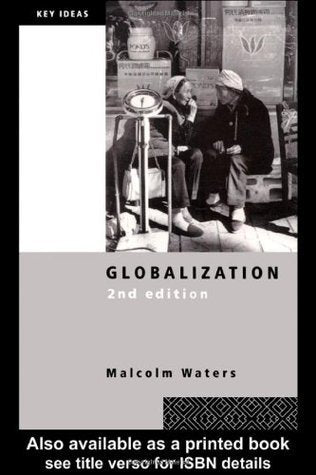 Globalization by Malcolm Waters (9780415238540) – Bookshop.sg
