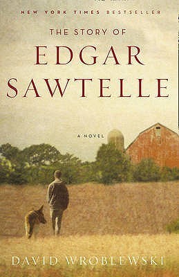 The Story Of Edgar Sawtelle by David Wroblewski (9780007310753 ...