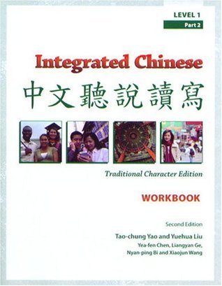 Integrated Chinese: Level 1, Part 2 Traditional Cha... (9780887274794 ...