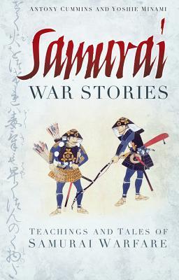 Samurai War Stories: Teachings And Tales Of Samurai... (9780752490007 ...
