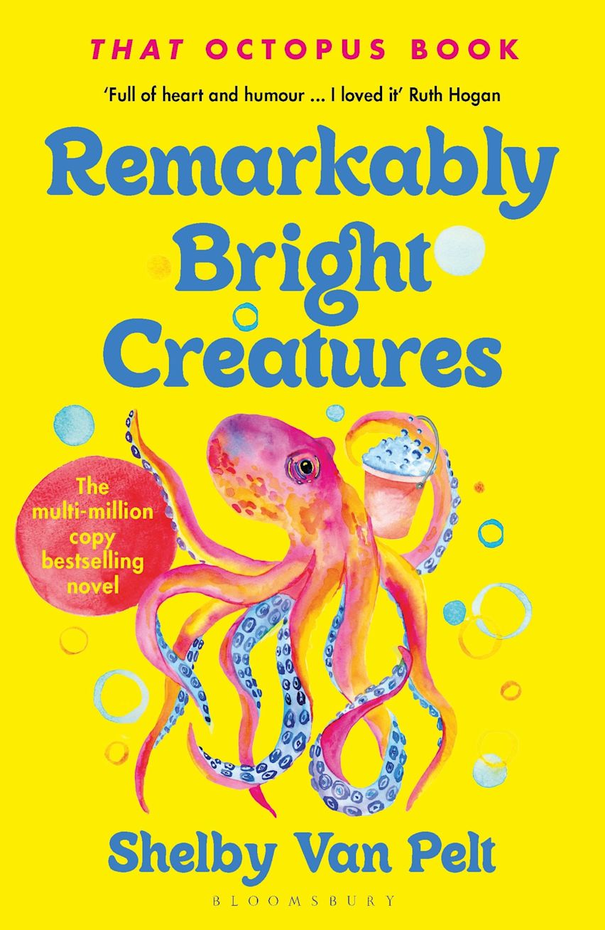 Remarkably Bright Creatures by Shelby Van Pelt (9781526649676 ...