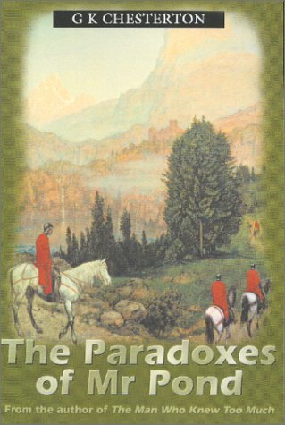 The Paradoxes Of Mr Pond by G.K. Chesterton (9780755100194) – Bookshop.sg