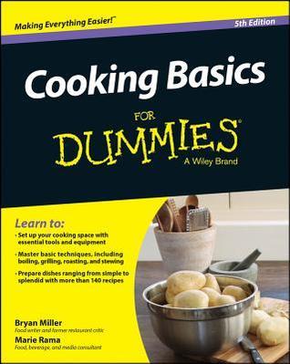 Cooking Basics For Dummies by Bryan Miller (9781118922316) – Bookshop.sg