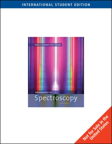 Introduction To Spectroscopy by Donald L. Pavia (9780495555759 ...