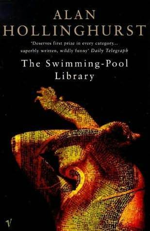 The Swimming-Pool Library by Alan Hollinghurst (9780099268130 ...