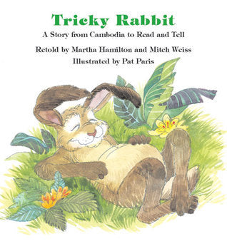 Tricky Rabbit- A Story From Cambodia To Read And Tell (9781572747166 ...