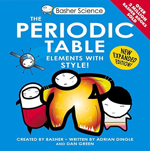 Basher Science The Periodic Table by Dan Green (9780753437483 ...