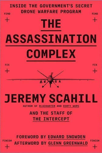 The Assassination Complex: Inside the US Government... (9781781257722 ...