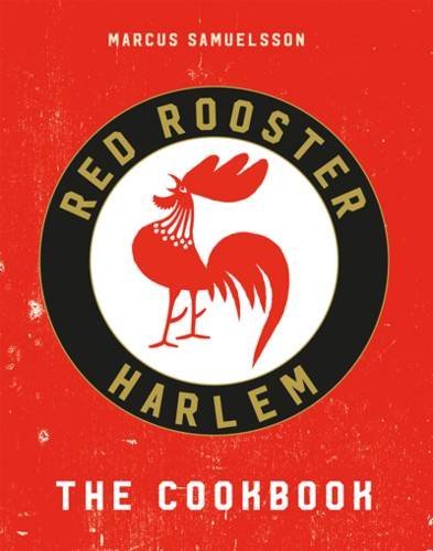 Red Rooster by Marcus Samuelsson (9781911216636) – Bookshop.sg