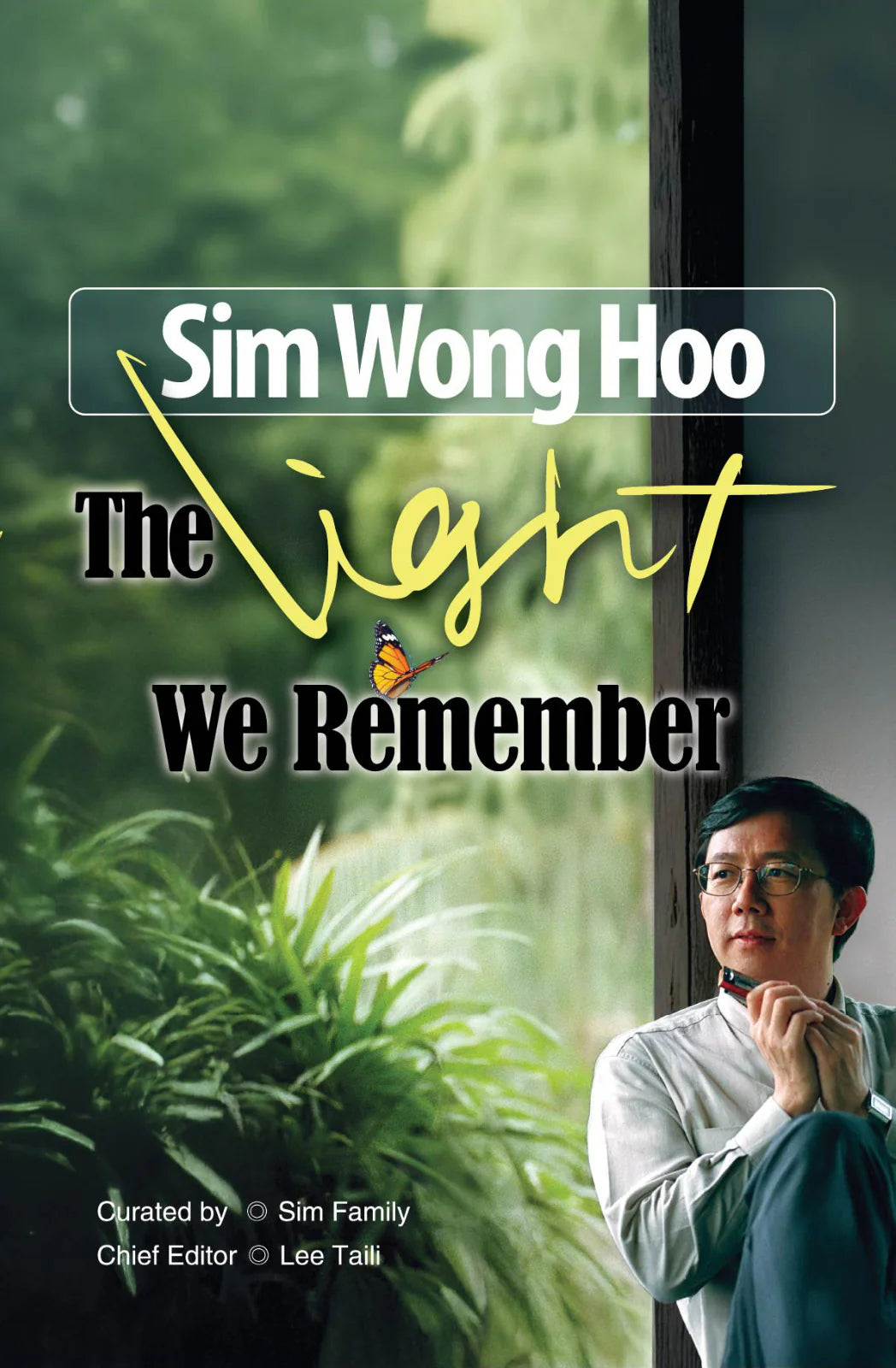 Sim Wong Hoo: The Light We Remember (9789819450459) – Bookshop.sg