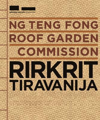 Ng Teng Fong Roof Garden Commission: Rirkrit Tirava... (9789811164545 ...