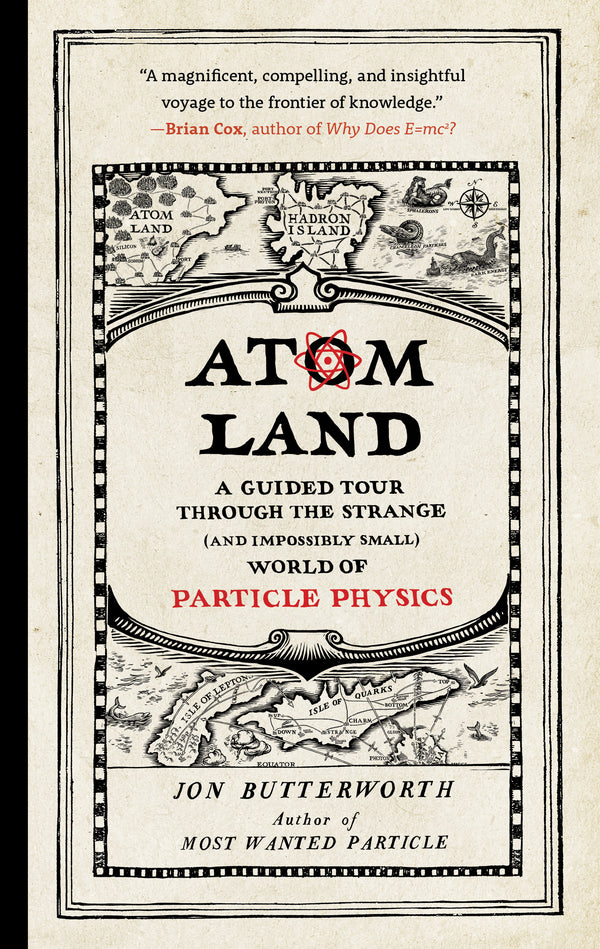 Atom Land: A Guided Tour Through The Strange (And I... (9781615195756 ...