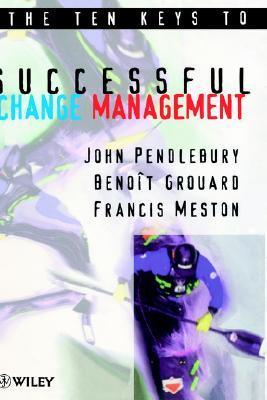 The Ten Keys To Successful Change Management (9780471979302) – Bookshop.sg