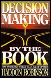 Decision Making By The Book by Haddon W. Robinson (9780896939134 ...