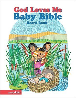 God Loves Me Baby Bible by Susan Elizabeth Beck (9780310979500 ...