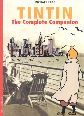 Tintin : The Complete Companion by Michael Farr (9782930284767 ...
