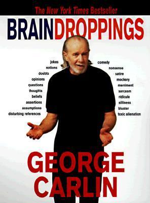 Brain Droppings by George Carlin (9780786883219) – Bookshop.sg