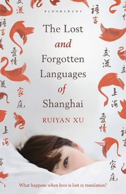 The Lost And Forgotten Languages Of Shanghai (9781408802205) – Bookshop.sg