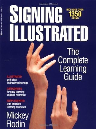 Signing Illustrated: The Complete Learning Guide (9780399521348 ...
