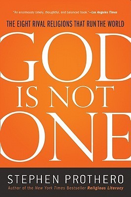 God Is Not One: The Eight Rival Religions That Run ... (9780061571282 ...